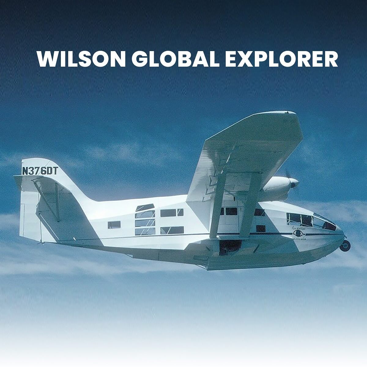 Wilson Global Explorer – Aircraft of the Month | Gould Aero